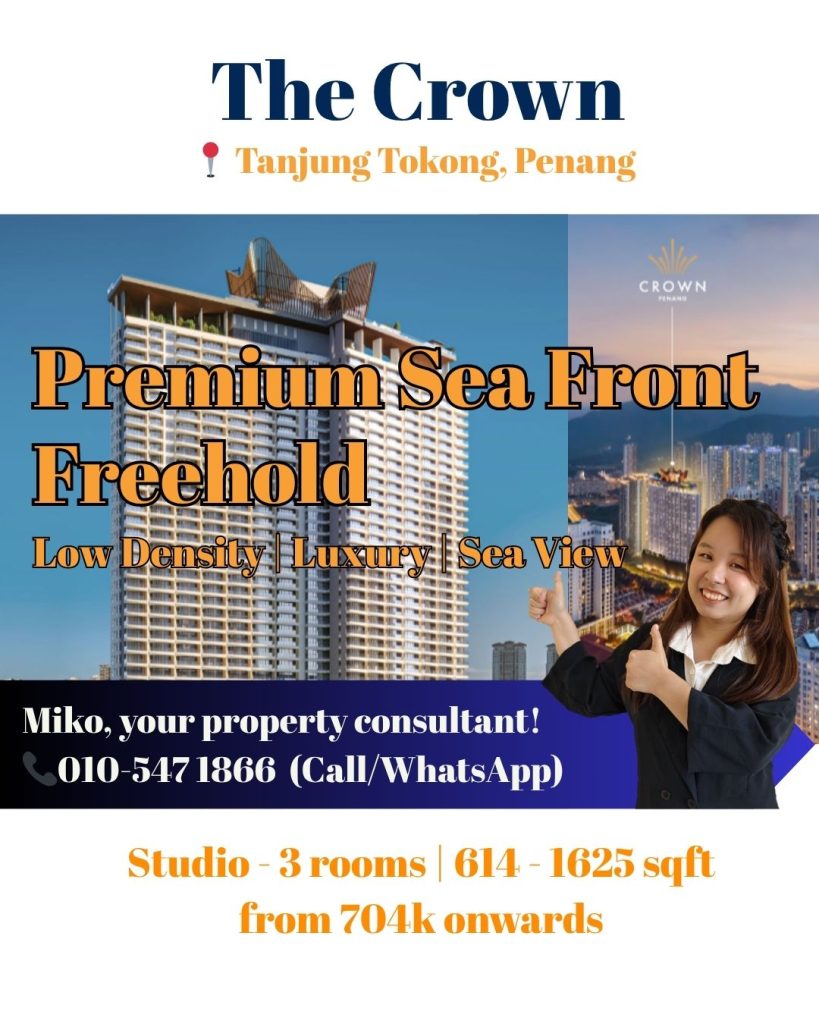 The Crown | Tanjung Tokong, Premium Studio - 3 Bedrooms 👉RM704K onwards ...